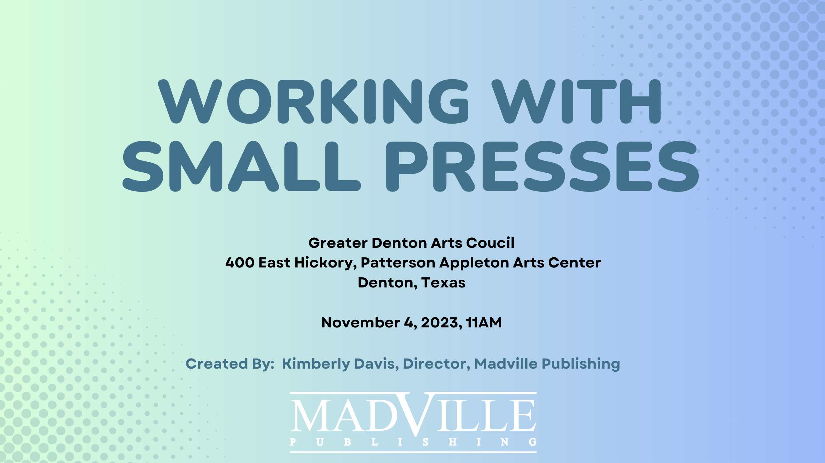 Working with Small Presses - K.P. Davis - Author